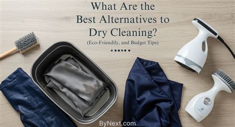 What Are The Best Alternatives To Dry Cleaning Eco Friendly And Budget
