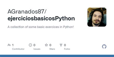 Github Agranados87ejerciciosbasicospython A Collection Of Some Basic Exercices In Python