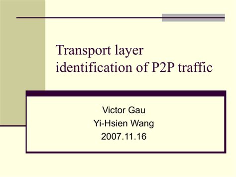 Transport Layer Identification Of P2p Traffic