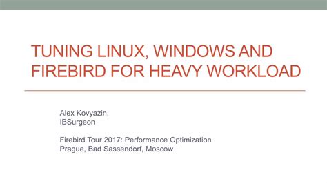 Pdf Tuning Linux Windows And Firebird For Heavy Workload · Tuning