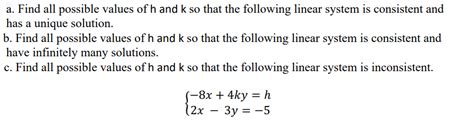 Solved A Find All Possible Values Of H And K So That The Chegg