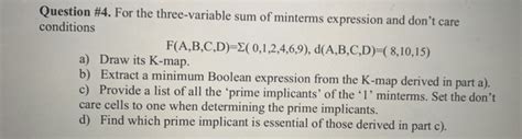 Solved Question 4 For The Three Variable Sum Of Minterms
