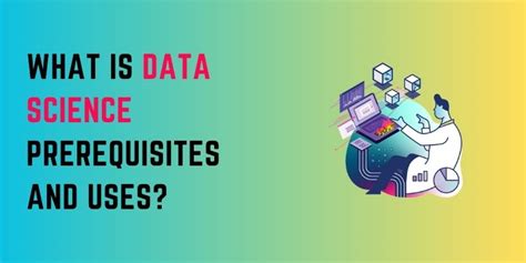 What Is Data Science Prerequisites And Uses Dot Net Training In Chennai