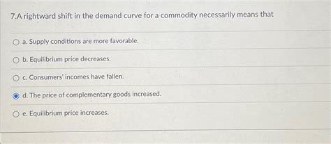 Solved 7 A Rightward Shift In The Demand Curve For A