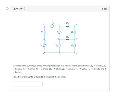 Solved Determine The Current In Amps Flowing From Node 4