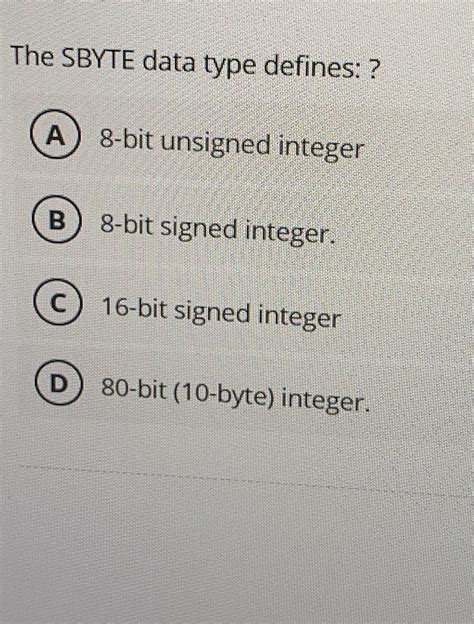 Solved The Sbyte Data Type Defines A 8 Bit Unsigned