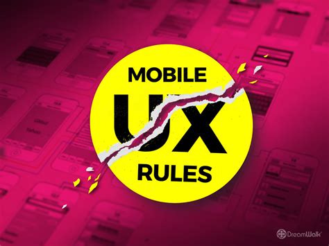 Breaking The Mobile UX Design Rules DreamWalk