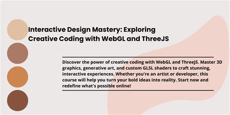 Creative Coding With Webgl And Threejs Unlocking Interactive Design