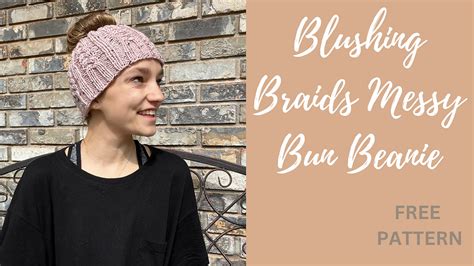 Blushing Braids Messy Bun Beanie Free Knitting Pattern