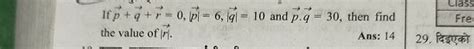 if p q r 0 p 6 q 10 and p q 30 then find the value