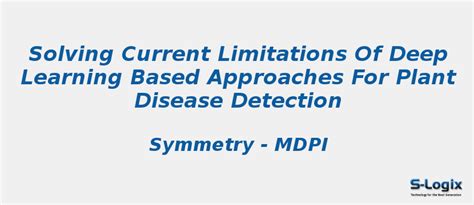 Deep Learning Based Approaches For Plant Disease Detection S Logix