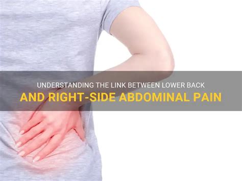 Understanding The Link Between Lower Back And Right Side Abdominal Pain