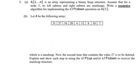 solved 3 a a[1 n] is an array representing a binary heap
