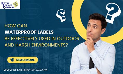 How Can Waterproof Labels Be Effectively Used In Outdoor And Harsh Environments By Retail