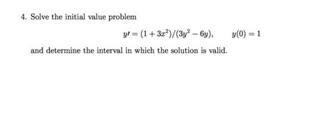 Solved Solve The Initial Value Problem Y 1 1
