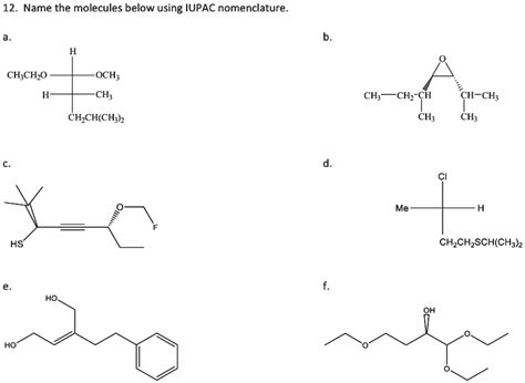 SOLVED: 12. Name the molecules below using IUPAC nomenclature: CH3CH2OH CH3OCH3 CH3CH2CH2CH3 ...