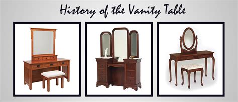 History Of The Vanity Table Timber To Table