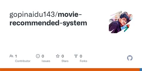 GitHub Gopinaidu Movie Recommended System
