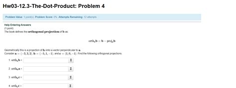 Solved Hw03 123 The Dot Product Problem 4 Problem Value 1