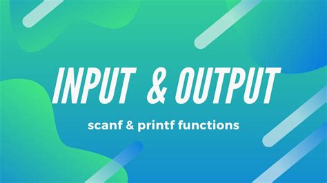 Input And Output Functions In C Language Scanf And Printf Functions