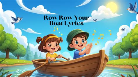 Nursery Rhyme Row Row Your Boat Lyrics Gigwise