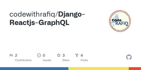 GitHub Codewithrafiq Django Reactjs GraphQL