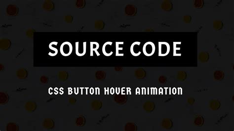 Css Button Hover Animation Source Code Youtube