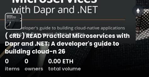 Crb Read Practical Microservices With Dapr And Net A Developers