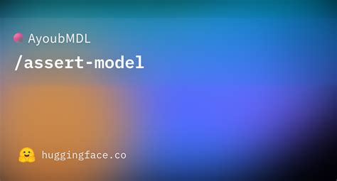 Ayoubmdlassert Model · Hugging Face