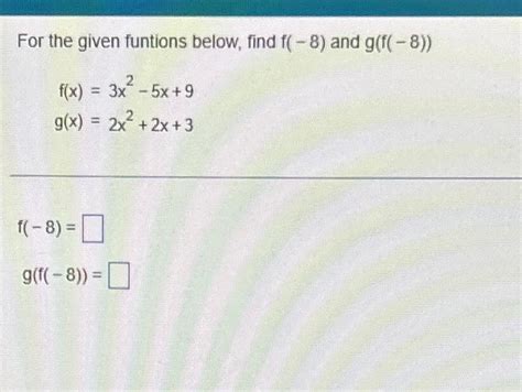 solved for the given funtions below find f 8 ﻿and