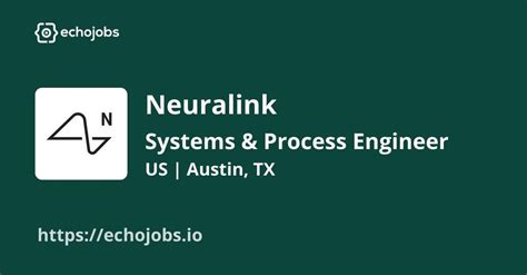 Neuralink Is Hiring Systems And Process Engineer Usd 61k 153k Austin