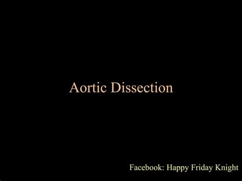 Aortic Dissection Pptx