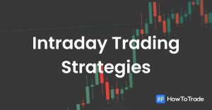5 Best Intraday Trading Strategies Tips And Rules For Beginners