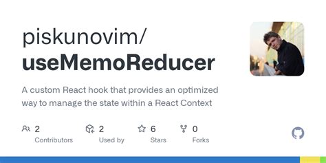 Github Piskunovimusememoreducer A Custom React Hook That Provides An Optimized Way To Manage