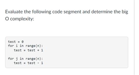 Evaluate The Following Code Segment And StudyX