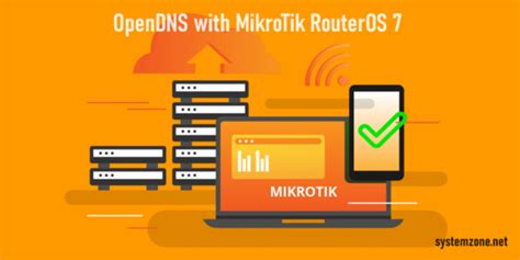 Internet Content Filtering In Mikrotik Router Using Opendns