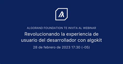 Revolucionando La Experiencia De Usuario Del Desarrollador Con Algokit Algorand Foundation