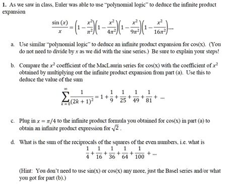 Solved 1 As We Saw In Class Euler Was Able To Use Polynomial Logic To Deduce The Infinite