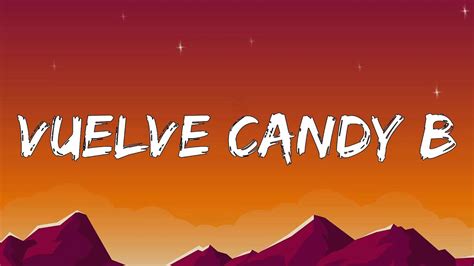 Vuelve Candy B Letralyrics Bad Bunny Youtube