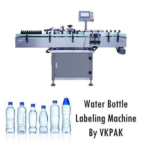 Water Bottle Labeling Machine Industrial Labeling Solutions For Water Bottles Vkpak