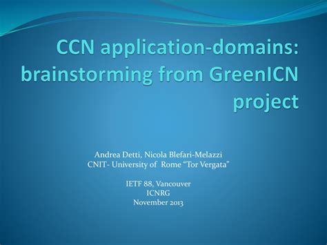 Ccn Application Domains Brainstorming From Greenicn Project Ppt Download