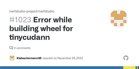 Error While Building Wheel For Tinycudann · Issue 1023 · Nerfstudio