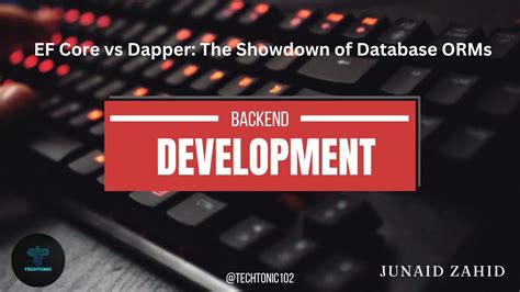 Ef Core Vs Dapper The Showdown Of Database Orms Efcore Dapper Orm