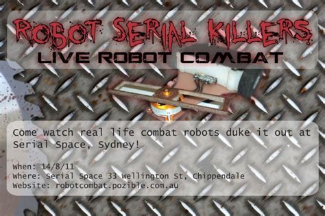 Nsw Robot Serial Killers Robot Combat At Serial Space Sydney