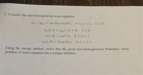Solved 3 Consider The Non Homogeneous Wave Equation