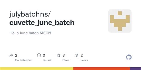 Github Julybatchns Cuvette June Batch Hello June Batch Mern