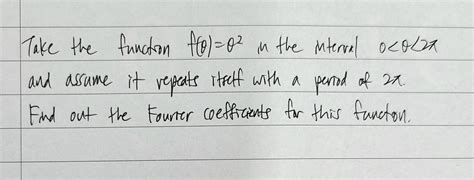 Solved Take The Function F θ θ2 ﻿in The Interval 0
