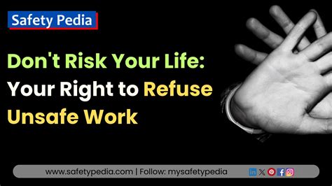 Dont Risk Your Life Your Right To Refuse Unsafe Work Safetypedia