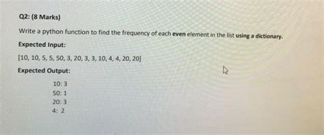 Solved Q2 8 Marks Write A Python Function To Find The