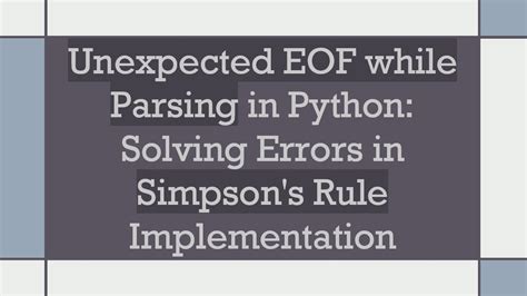 Unexpected Eof While Parsing In Python Solving Errors In Simpsons